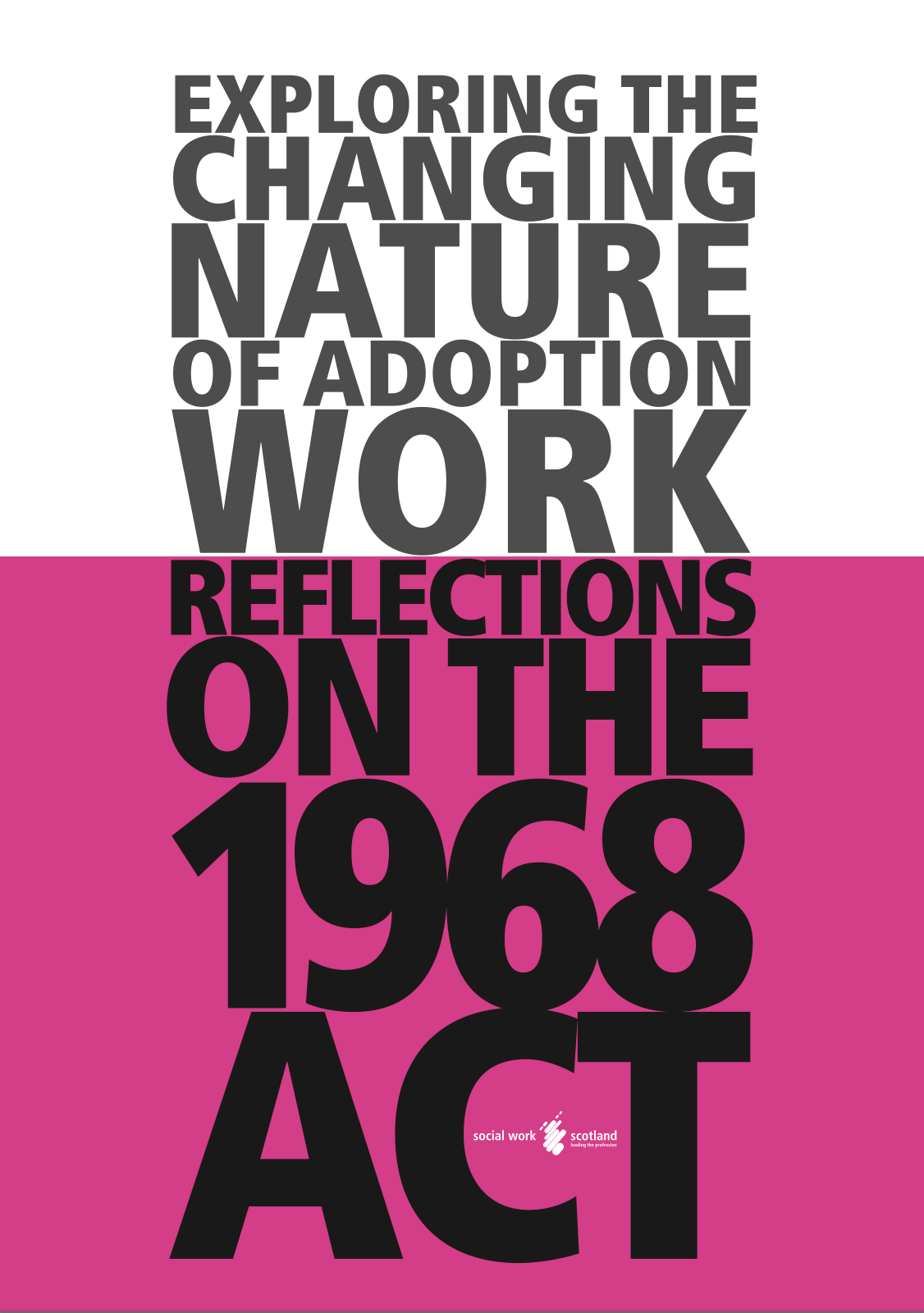 Exploring the changing nature of adoption work - Social Work Scotland