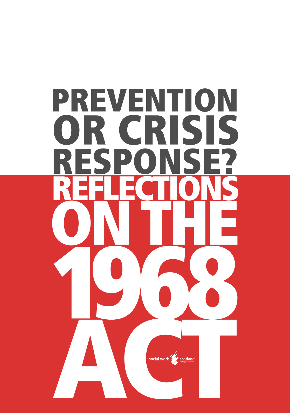 50th Anniversary of the Social Work (Scotland) Act 1968 - Social Work ...